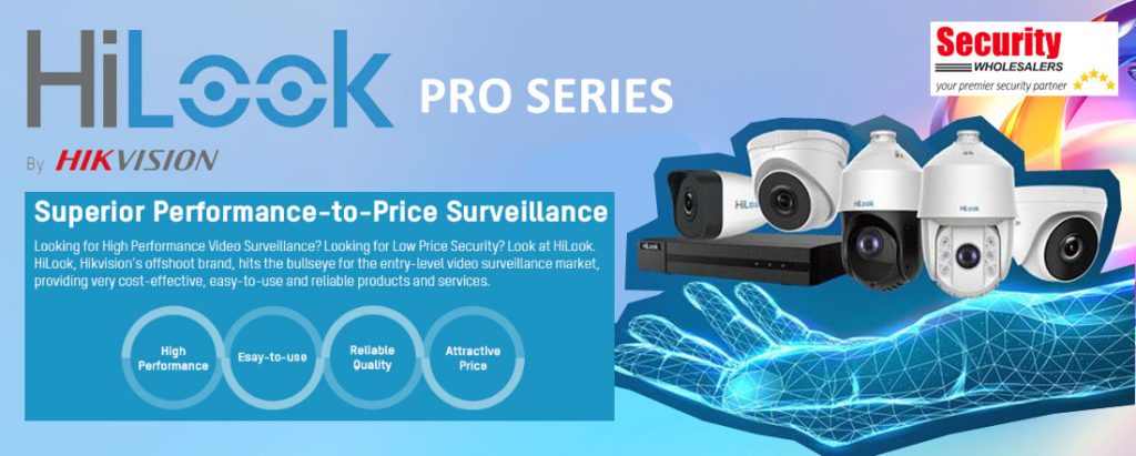 HiLook Pro Series - Security Wholesalers